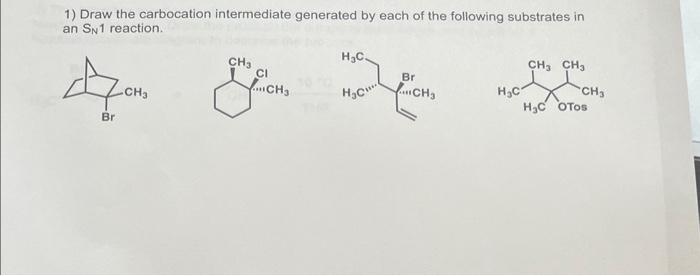 Solved 1) Draw the carbocation intermediate generated by | Chegg.com