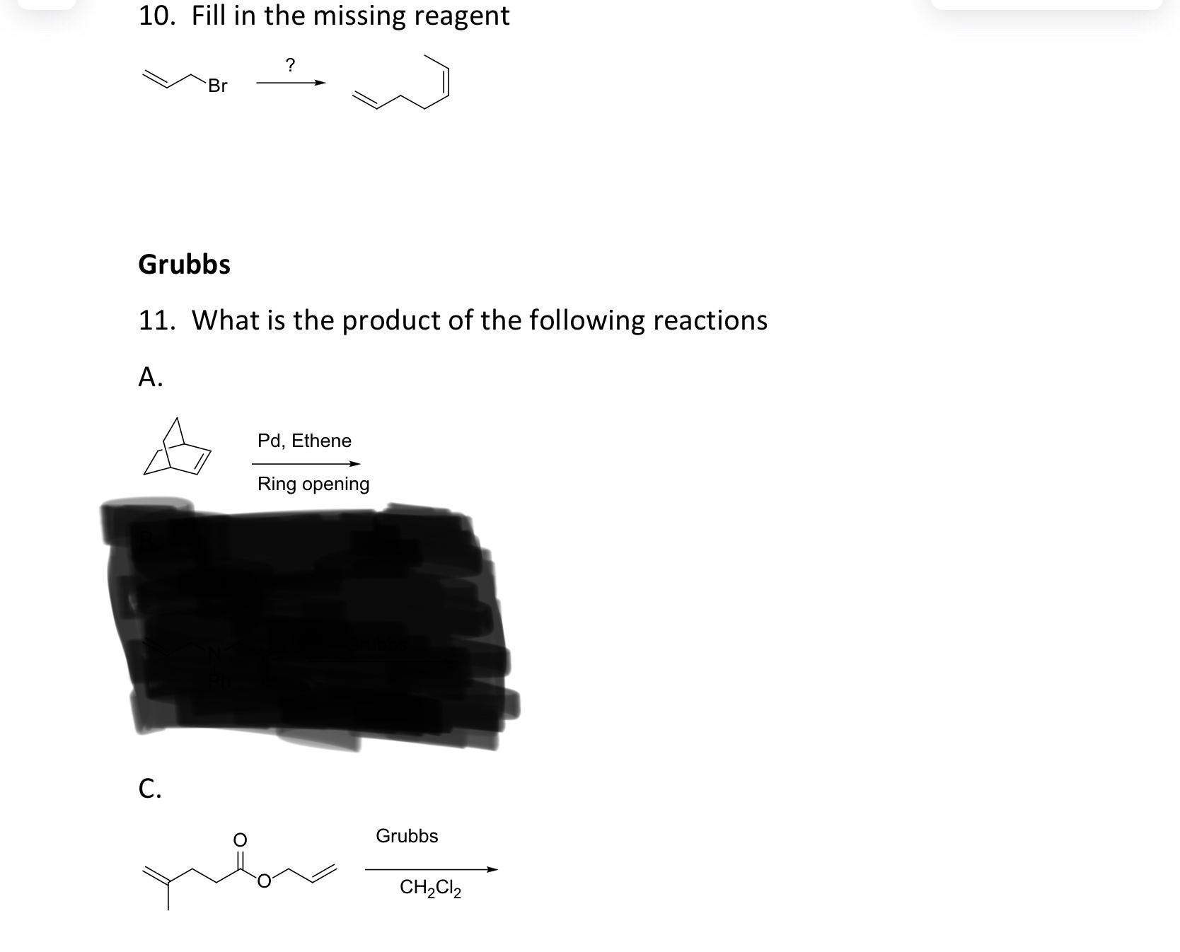 Solved Fill in the missing reagentGrubbs11. ﻿What is the | Chegg.com