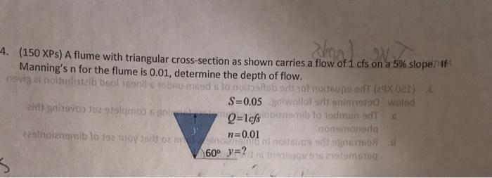 Solved linad 4. (150 XPs) A flume with triangular | Chegg.com