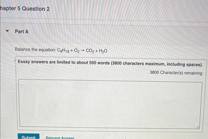 Solved Balance the equation: C8H18+O2→CO2+H2O Essay answers | Chegg.com