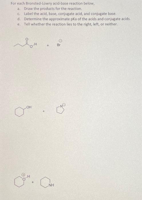 Solved For each Bronsted-Lowry acid-base reaction below, a. | Chegg.com
