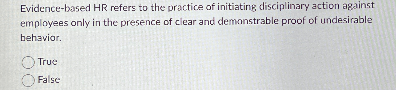 Solved Evidence-based HR refers to the practice of | Chegg.com
