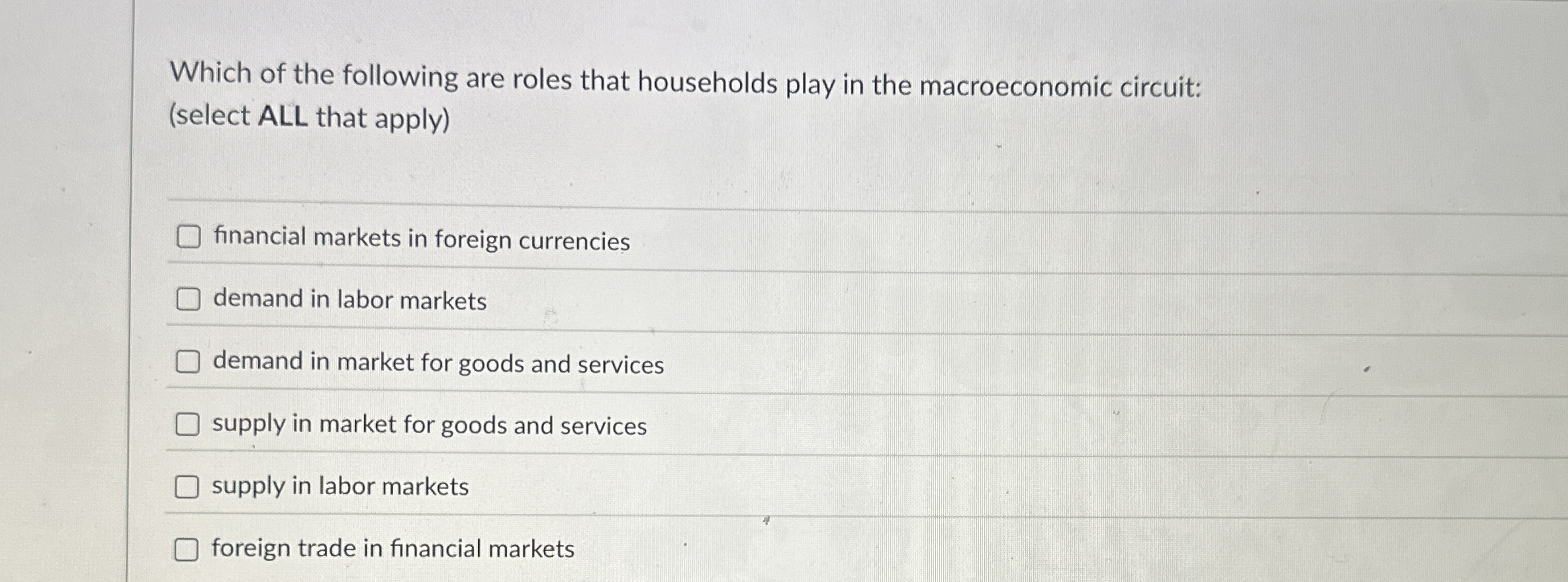 Solved Which of the following are roles that households play | Chegg.com