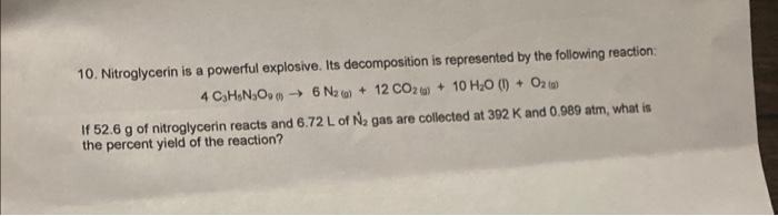 Solved 10. Nitroglycerin is a powerful explosive. Its | Chegg.com