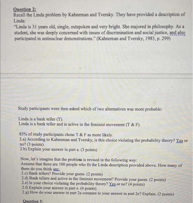 Solved Question 2: Recall the Linda problem by Kahneman and | Chegg.com