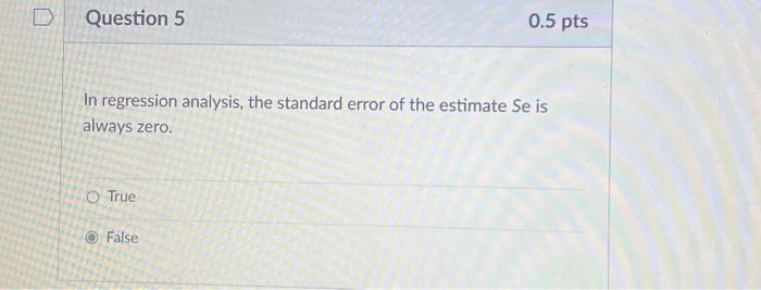 Solved In regression analysis, the standard error of the | Chegg.com