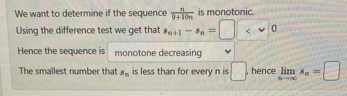 Solved We want to determine if the sequence 9+10nn is | Chegg.com