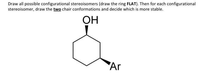 Solved Draw all possible configurational stereoisomers (draw | Chegg.com