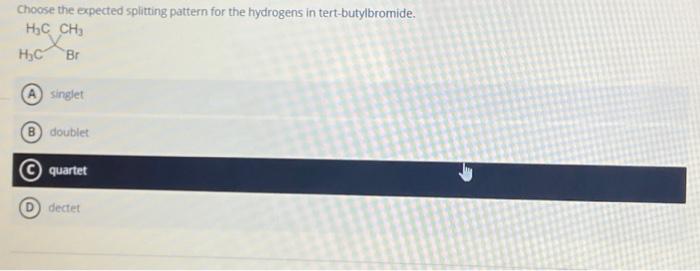 Solved Chocse the expected splitting pattern for the | Chegg.com