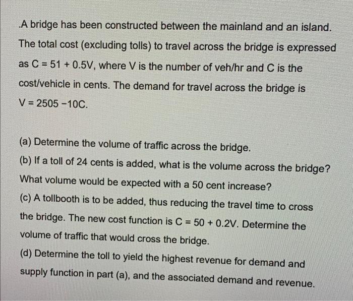 A bridge has been constructed between the mainland | Chegg.com