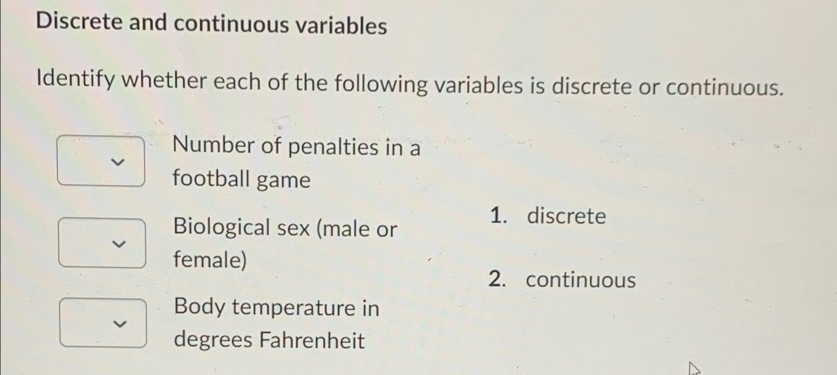 Solved Discrete and continuous variablesIdentify whether | Chegg.com