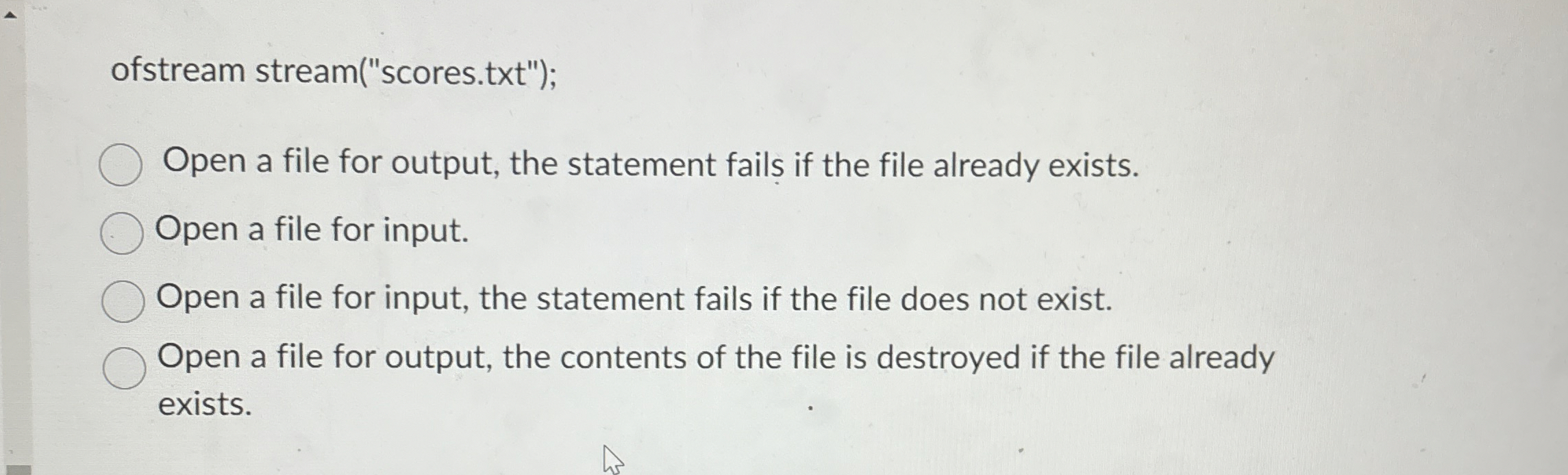 Solved ofstream stream("scores.txt");Open a file for output, | Chegg.com