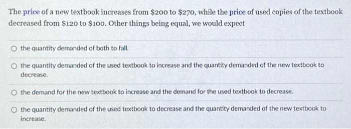Solved The price of a new textbook increases from $200 to | Chegg.com