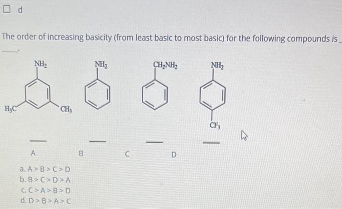 Solved Od The order of increasing basicity (from least basic | Chegg.com