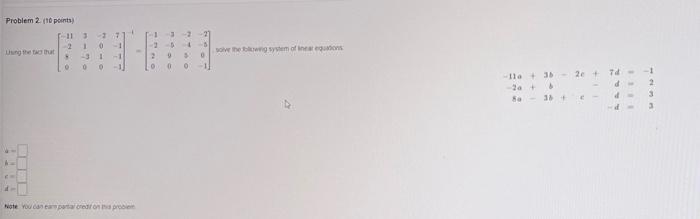 Solved −11a+3b−2c+7d=−1−2a+b=45a−3b+c−4=3−d=3 | Chegg.com