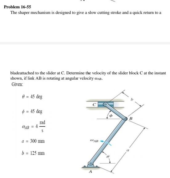 Solved Problem 16-55 The shaper mechanism is designed to | Chegg.com