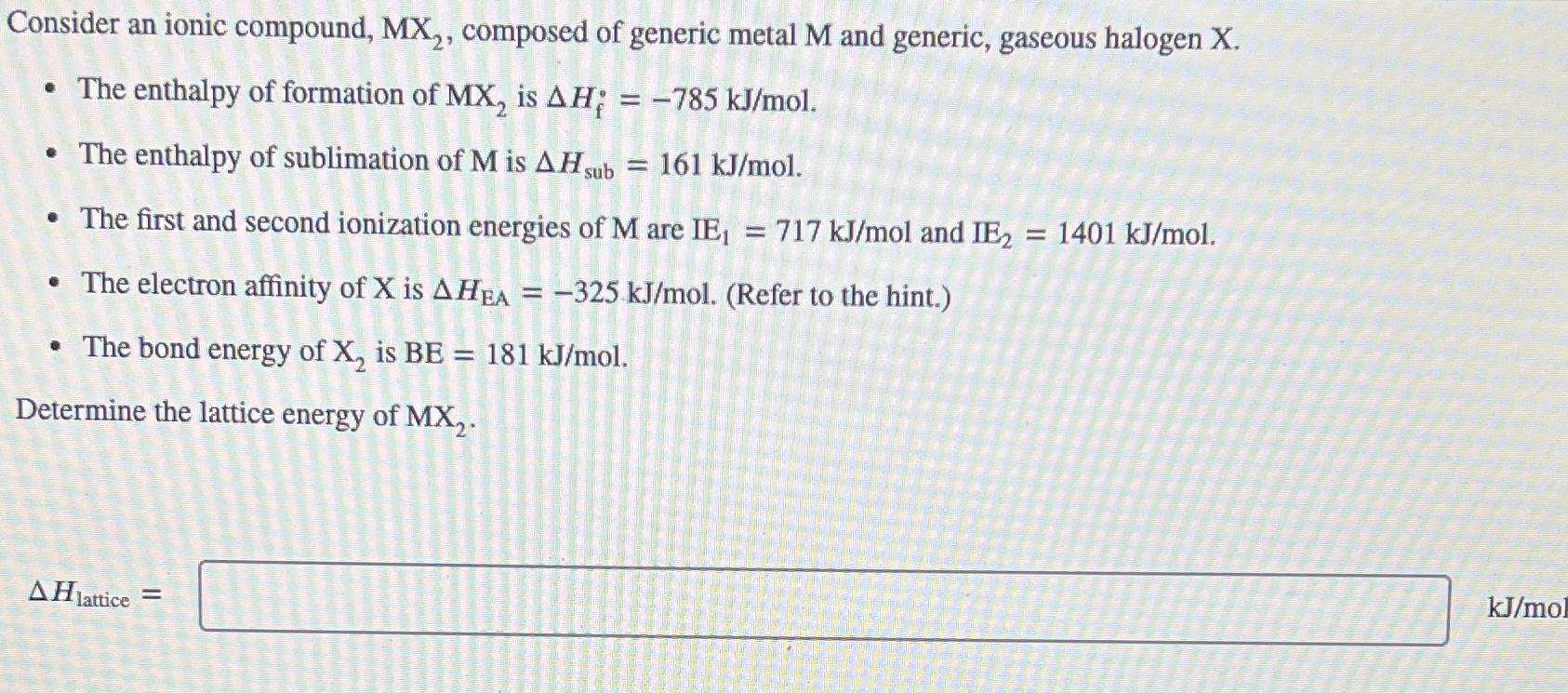 Solved Consider an ionic compound, Mx_(2), composed of | Chegg.com