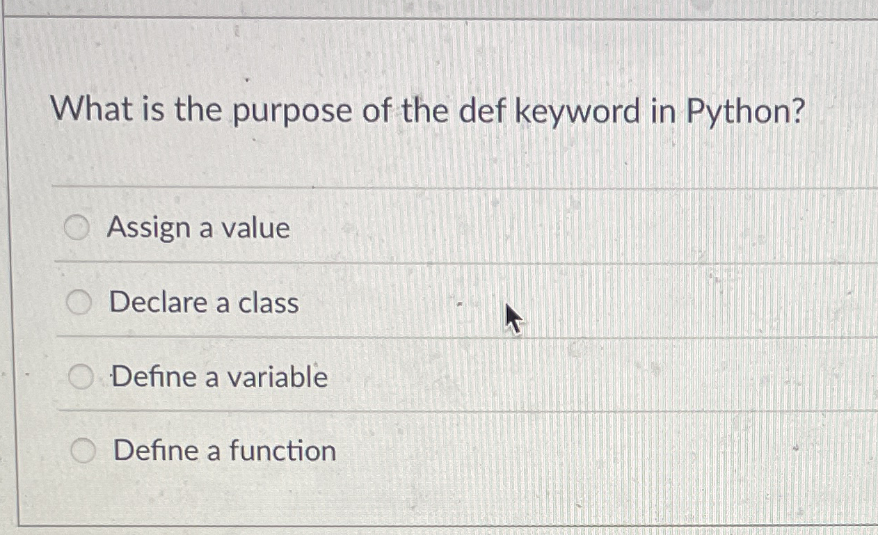 Solved What is the purpose of the def keyword in | Chegg.com