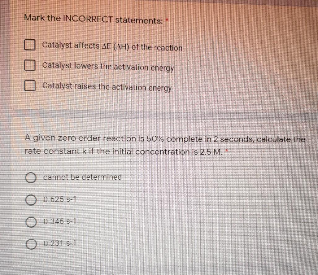 Solved Mark the INCORRECT statements: Catalyst affects AE | Chegg.com