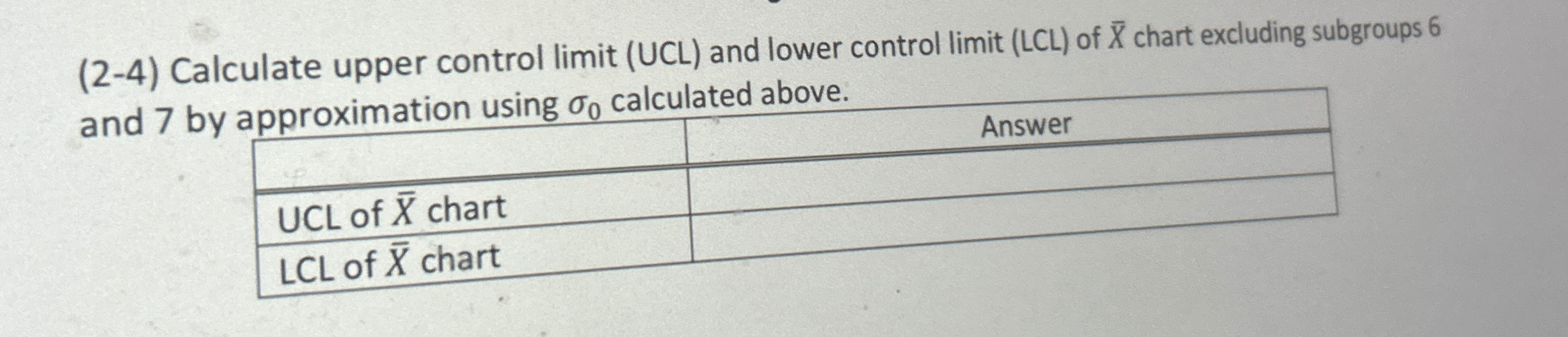 Solved (2-4) ﻿Calculate upper control limit (UCL) ﻿and lower | Chegg.com