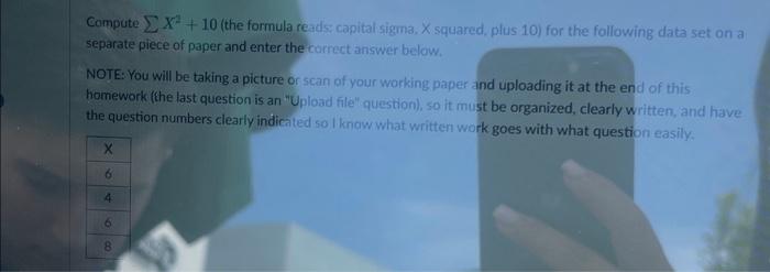 Solved Compute ∑X2+10 (the formula reads capital sigma, X | Chegg.com