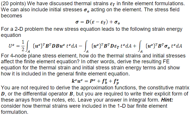 Solved (20 ﻿points) ﻿We have discussed thermal strains εT | Chegg.com