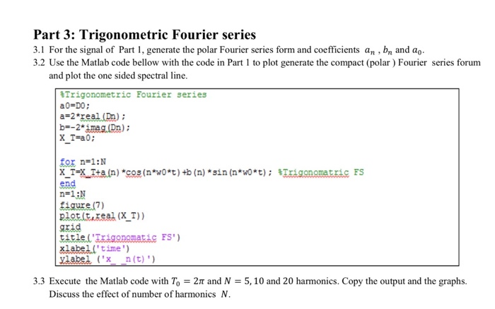 Part 3: Trigonometric Fourier series 3.1 For the | Chegg.com