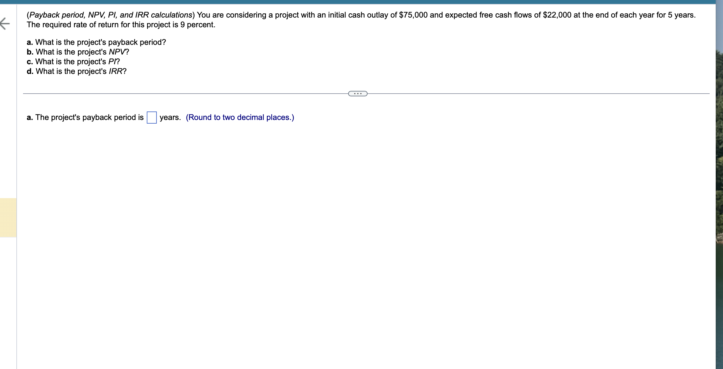 (Payback period, NPV, ﻿PI, ﻿and IRR calculations) | Chegg.com