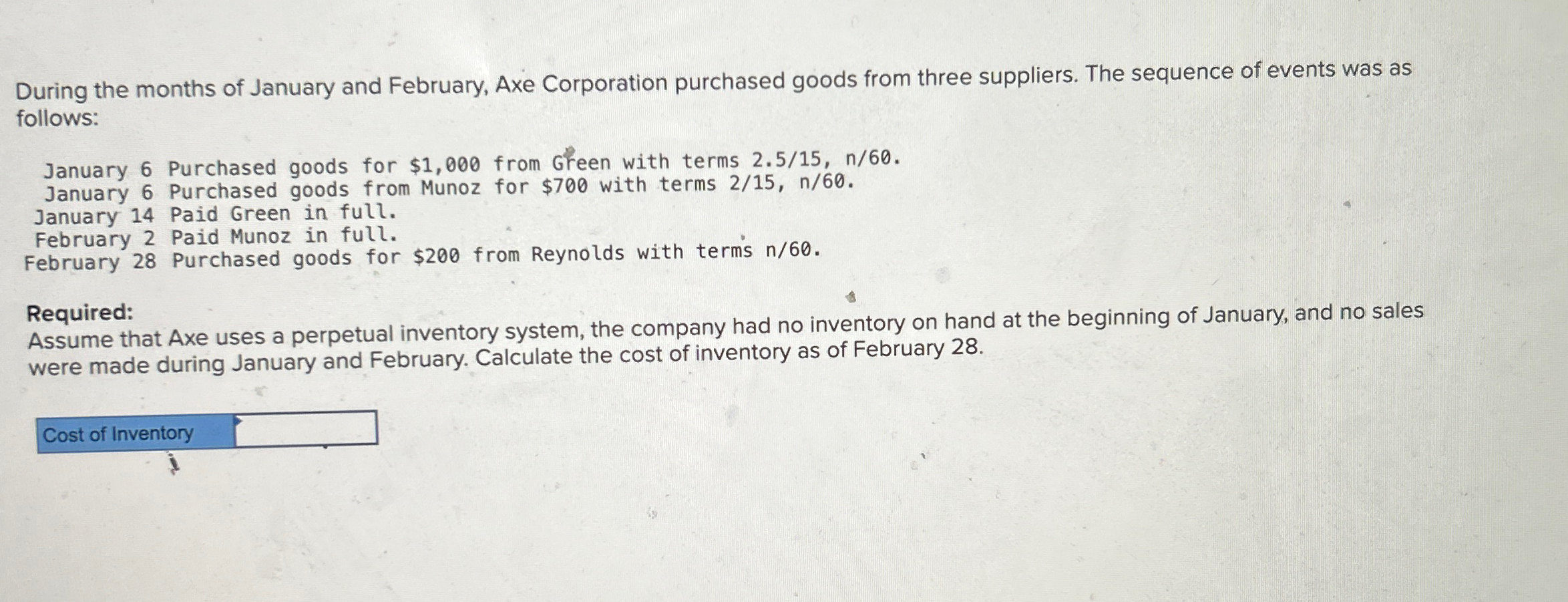 During the months of January and February, Axe | Chegg.com