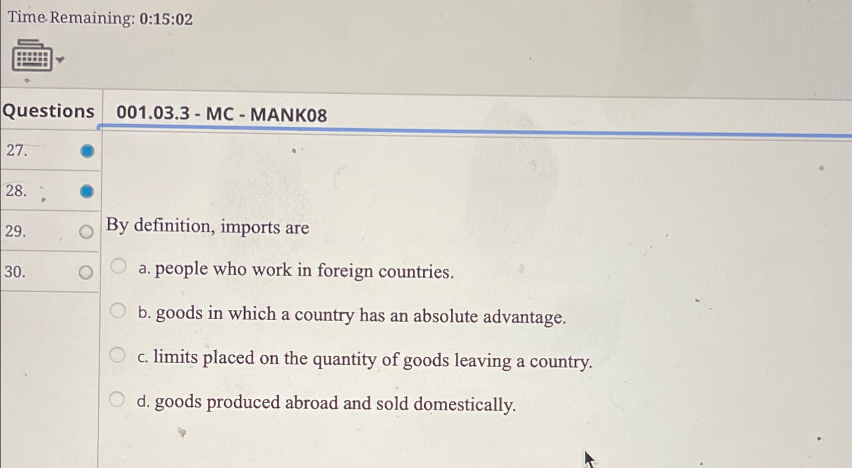 Solved Time Remaining: 0:15:02Questions 001.03.3 - ﻿MC - | Chegg.com