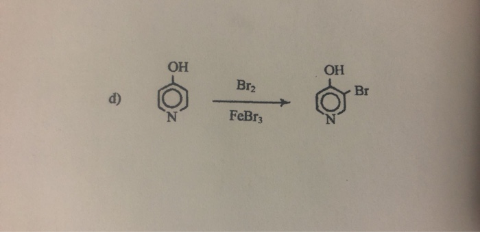 Solved ОН ОН Br2 FeBr3 | Chegg.com