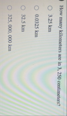 Solved How many kilometers are in 3,250 ﻿centimeters?3.25 | Chegg.com