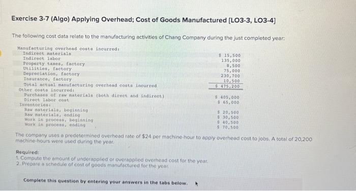 Solved Exercise 3-7 (Algo) Applying Overhead; Cost of Goods | Chegg.com
