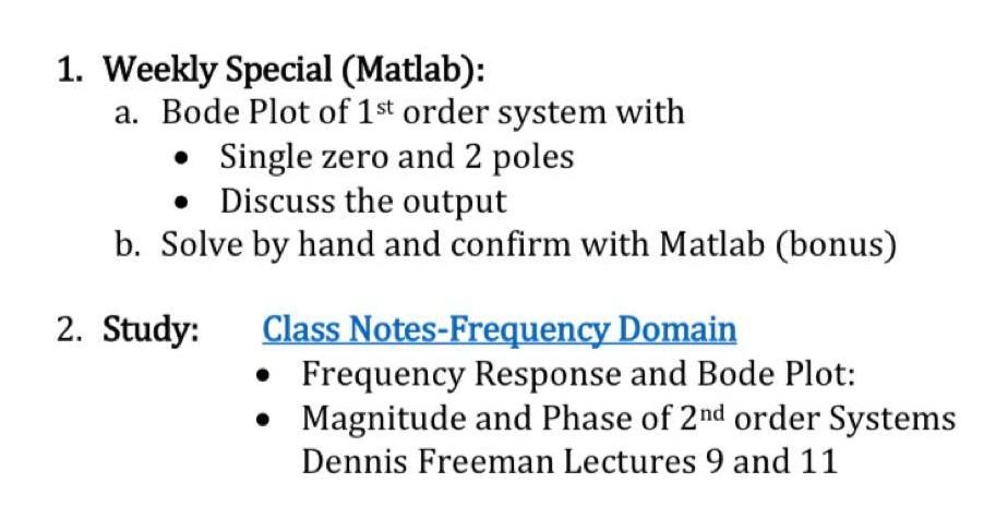 Solved 1. Weekly Special (Matlab): a. Bode Plot of 1st | Chegg.com