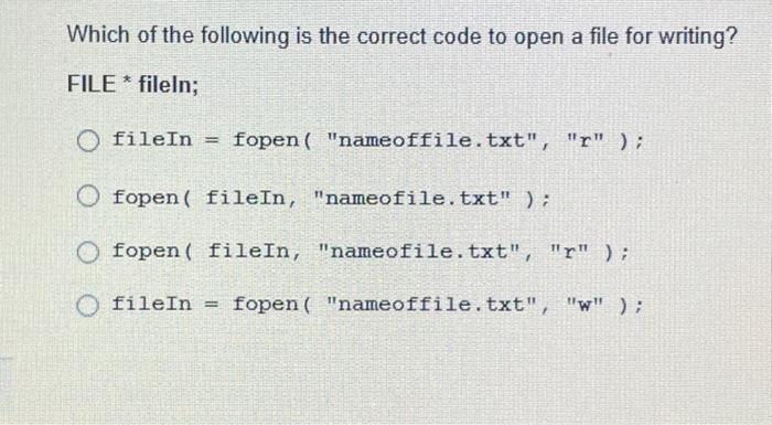 Solved Which of the following is the correct code to open a | Chegg.com