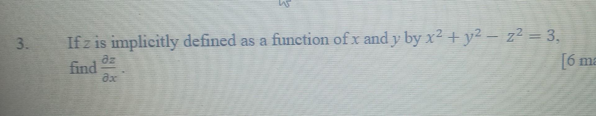 Solved If z is implicitly defined as a function of x and y | Chegg.com