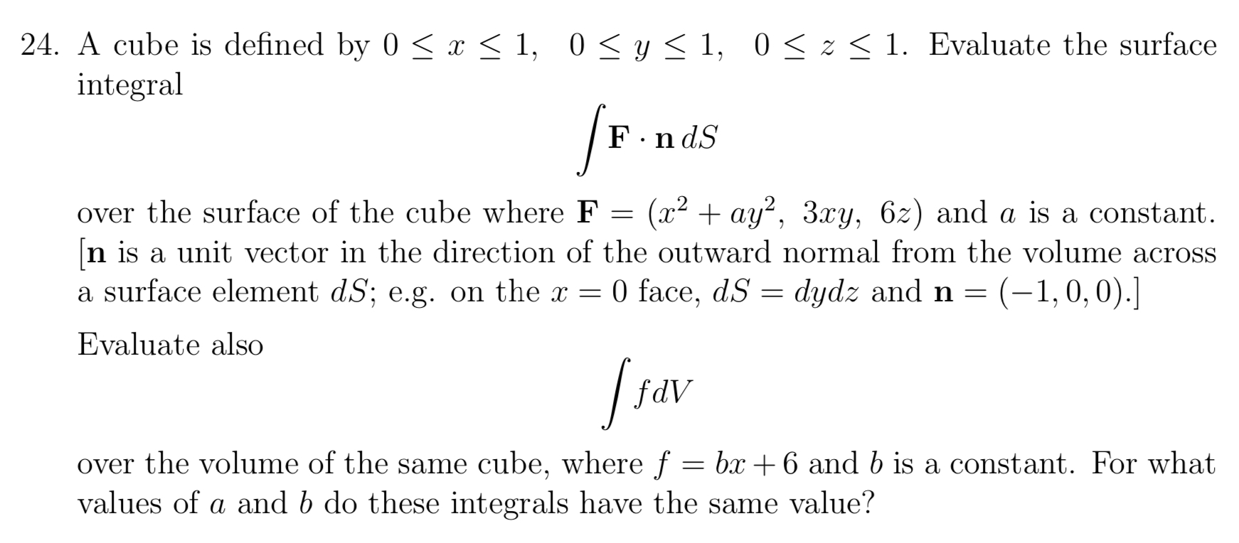 Solved A cube is defined by 0≤x≤1,0≤y≤1,0≤z≤1. ﻿Evaluate the | Chegg.com