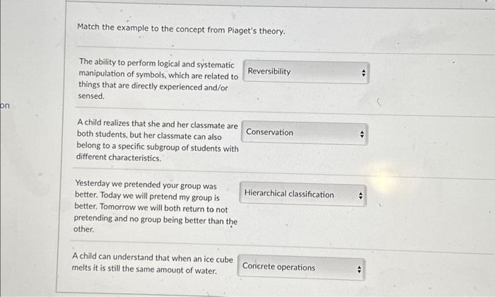 Solved on Match the example to the concept from Piaget's | Chegg.com