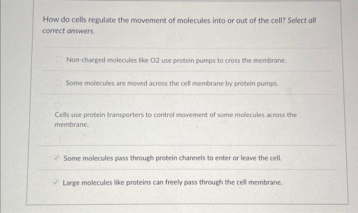 Solved How do cells regulate the movement of molecules into | Chegg.com