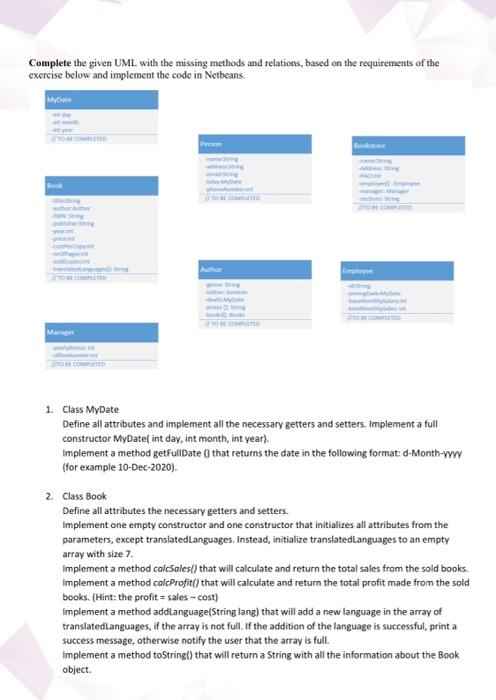 Solved Complete The Given Uml With The Missing Methods And