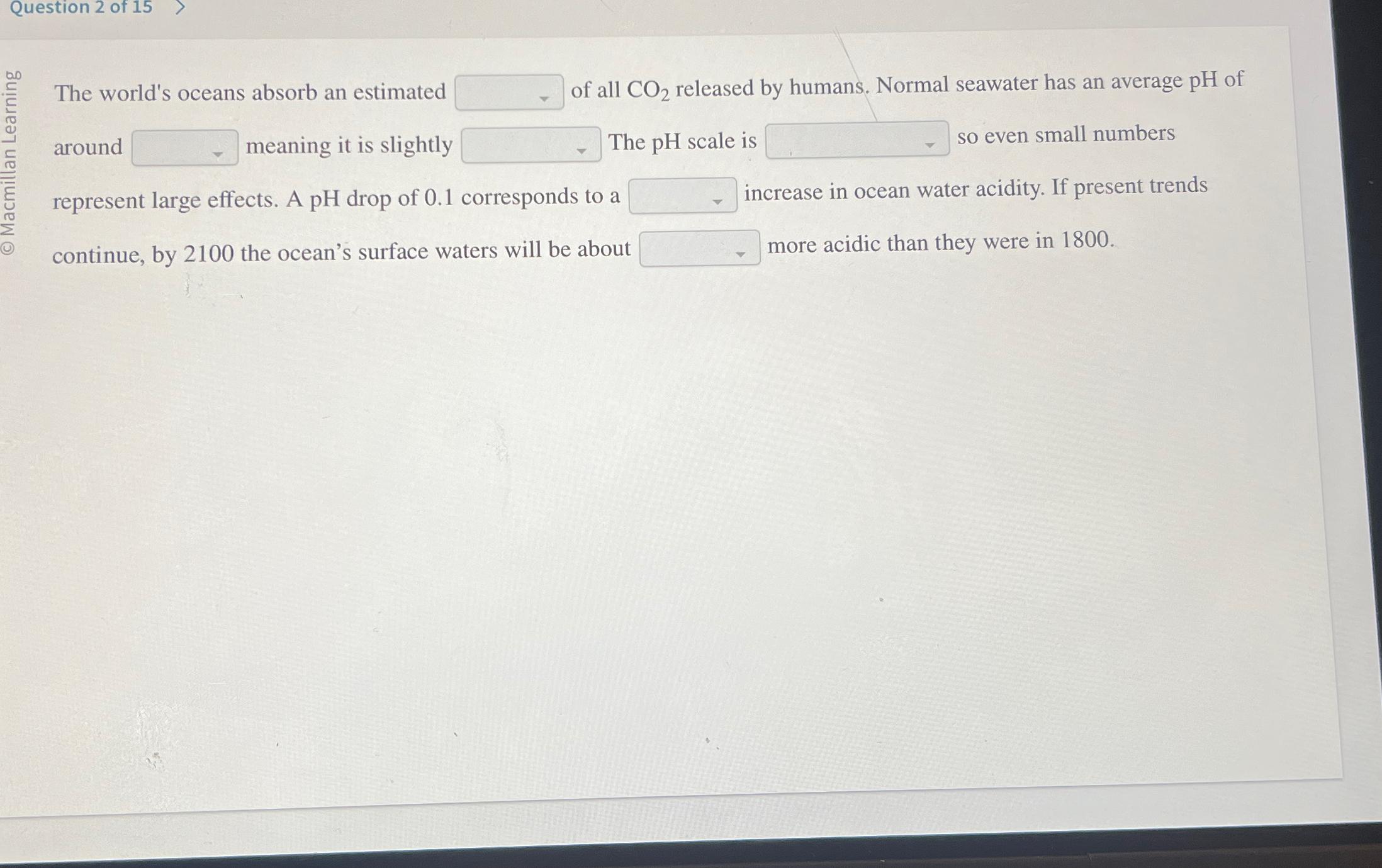 Solved Question 2 ﻿of 15The world's oceans absorb an | Chegg.com