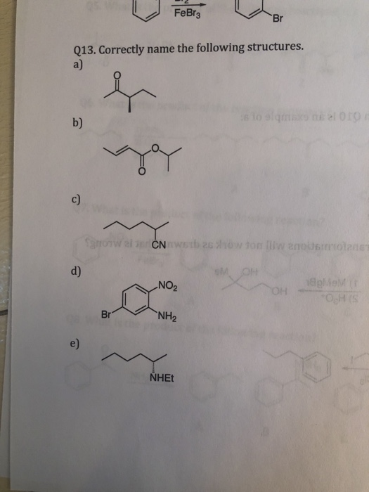 Solved FeBr3 Q13. Correctly name the following structures. | Chegg.com