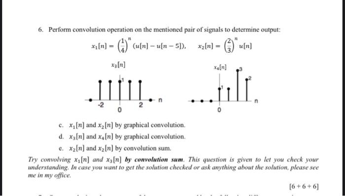 Solved 6. Perform convolution operation on the mentioned | Chegg.com