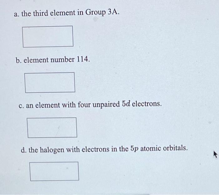 Solved a. the third element in Group 3A. b. element number | Chegg.com