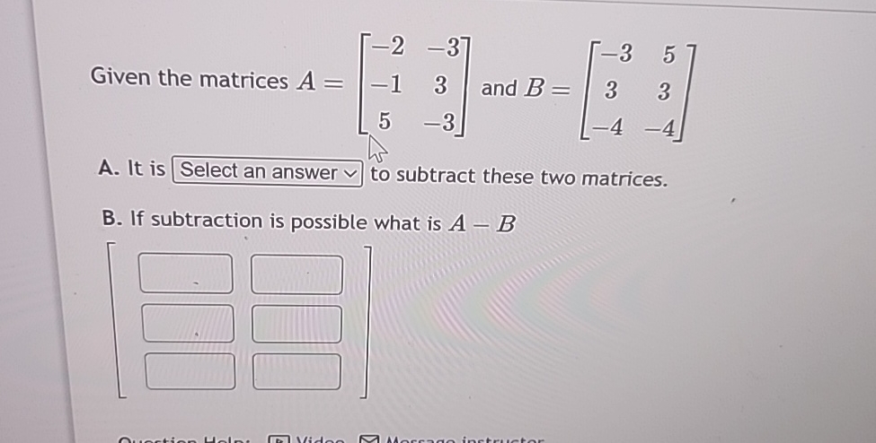 Solved Given the matrices A=[-2-3-135-3] ﻿and | Chegg.com