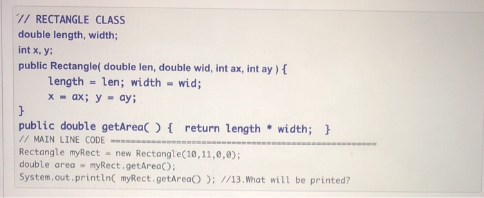 Solved 7/ RECTANGLE CLASS double length, width; int x, y; | Chegg.com