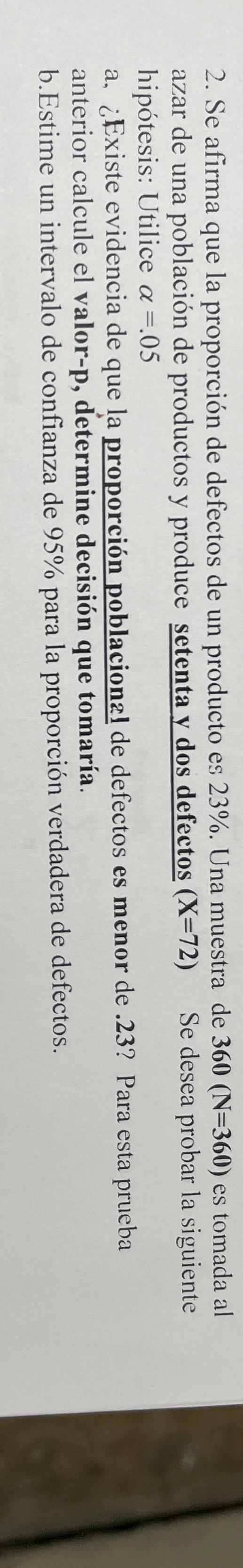Solved Se afirma que la proporción de defectos de un | Chegg.com