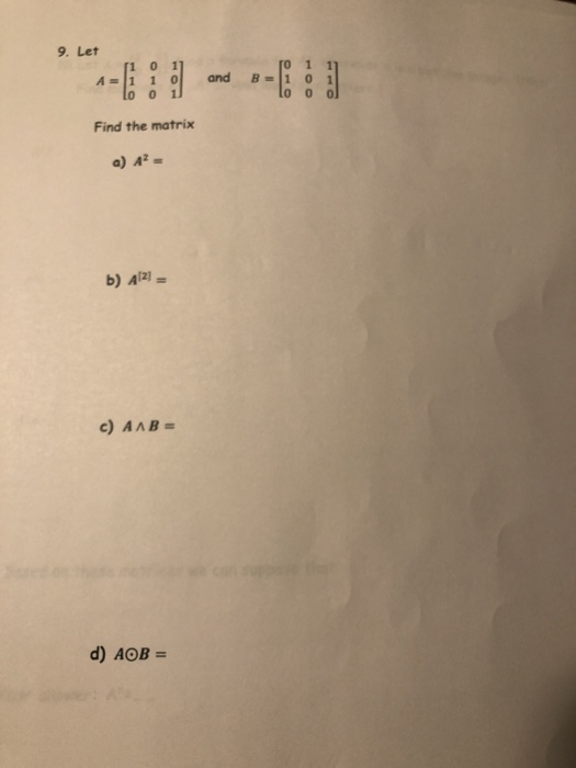 Solved 9. Let Find the matrix a) A2 = b) A12 AAB = d) AOB = | Chegg.com