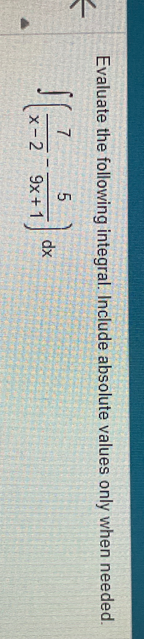 Solved Evaluate the following integral. Include absolute | Chegg.com