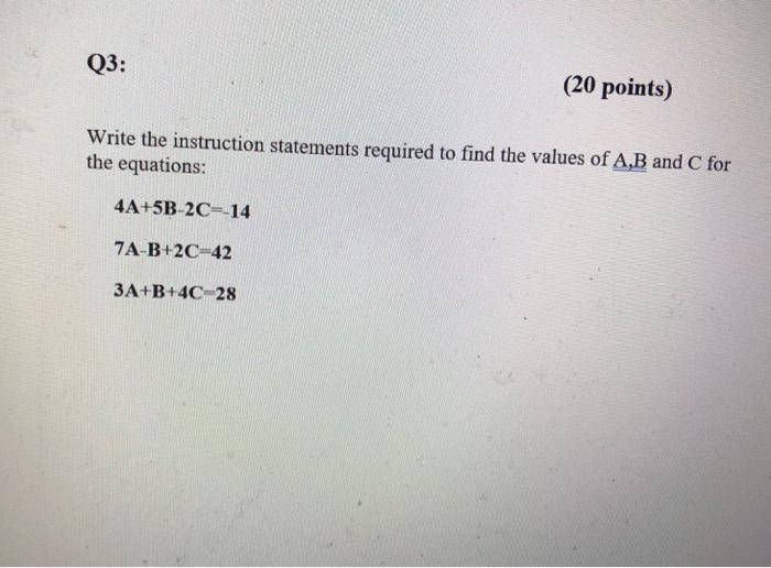 Solved Q3: (20 points) Write the instruction statements | Chegg.com